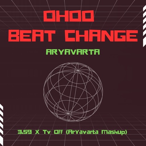 Stream 3.59 X Tv Off (Aryavarta Mashup) by Aryavarta | Listen online ...