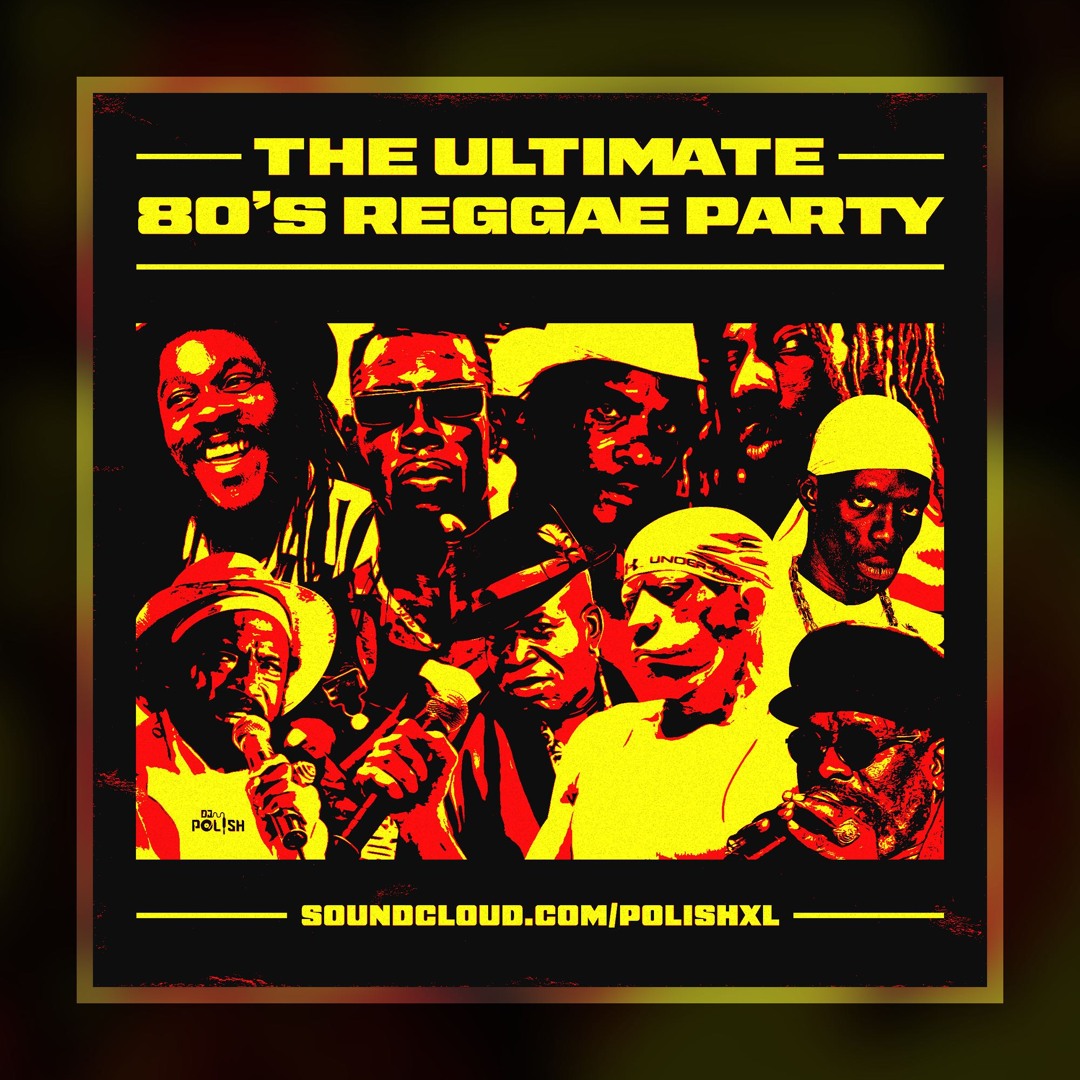 Stream @DJPOLISH THE ULTIMATE 80S REGGAE PARTY by DJPOLISH | Listen ...