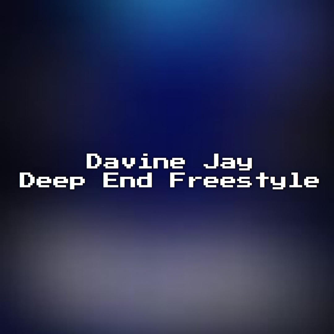Stream Davine Jay - Deep End Freestyle (REMIX) by Davine Jay | Listen ...