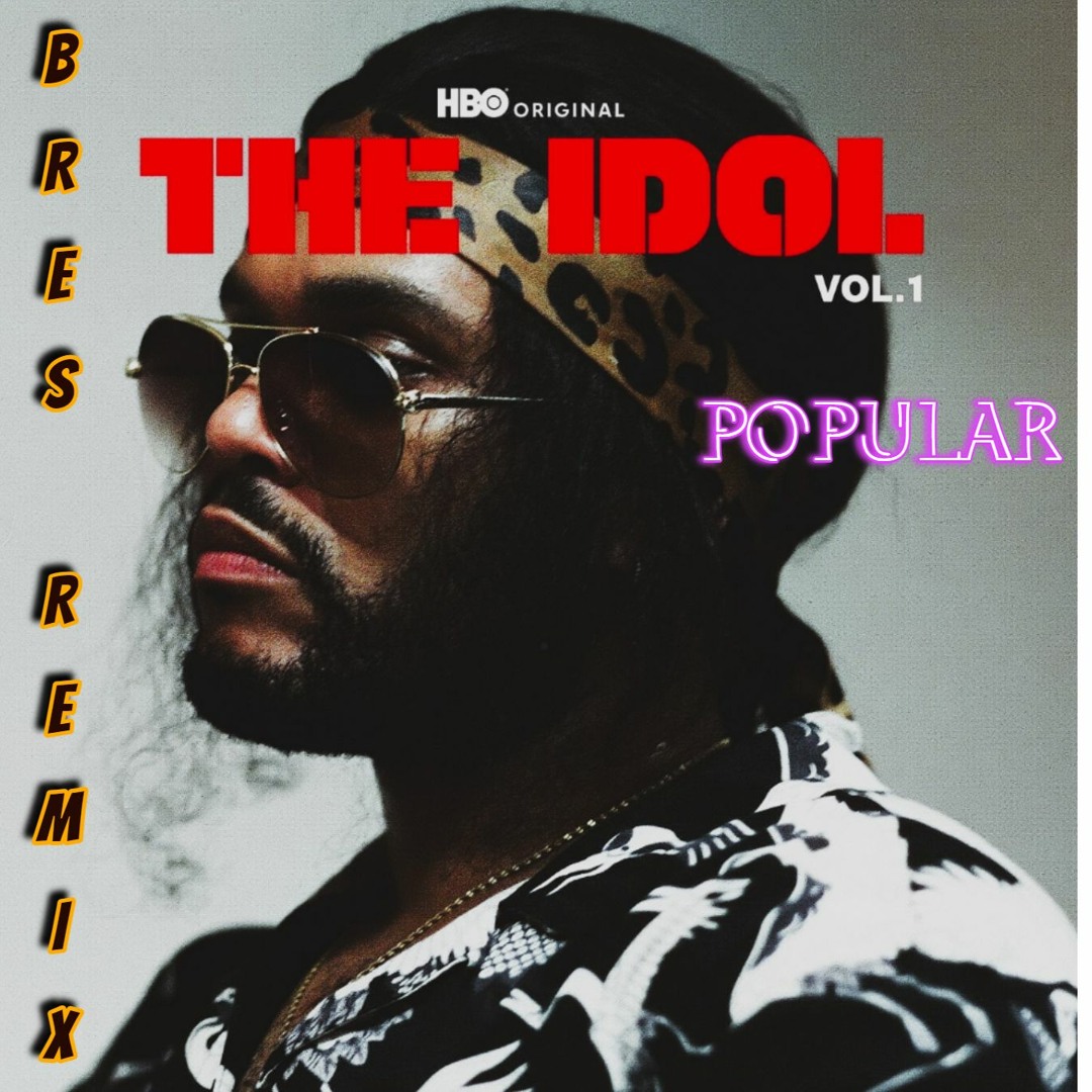 Stream The Weeknd - Popular (feat. Playboi Carti & Madonna) (Bres Remix ...