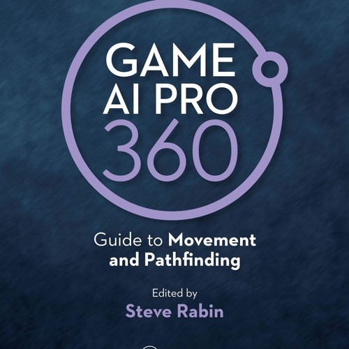 Stream Ebook Game Ai Pro 360 Guide To Movement And Pathfinding Guide To Movement And
