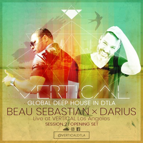 Stream VERTICAL | Session02: Beau Sebastian X Darius - Opening Set by ...