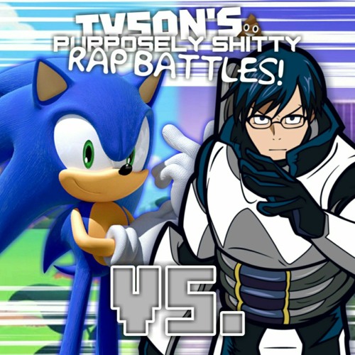 Stream Sonic The Hedgehog Vs. Tenya Iida - Ty50n's Purposely Shitty Rap ...