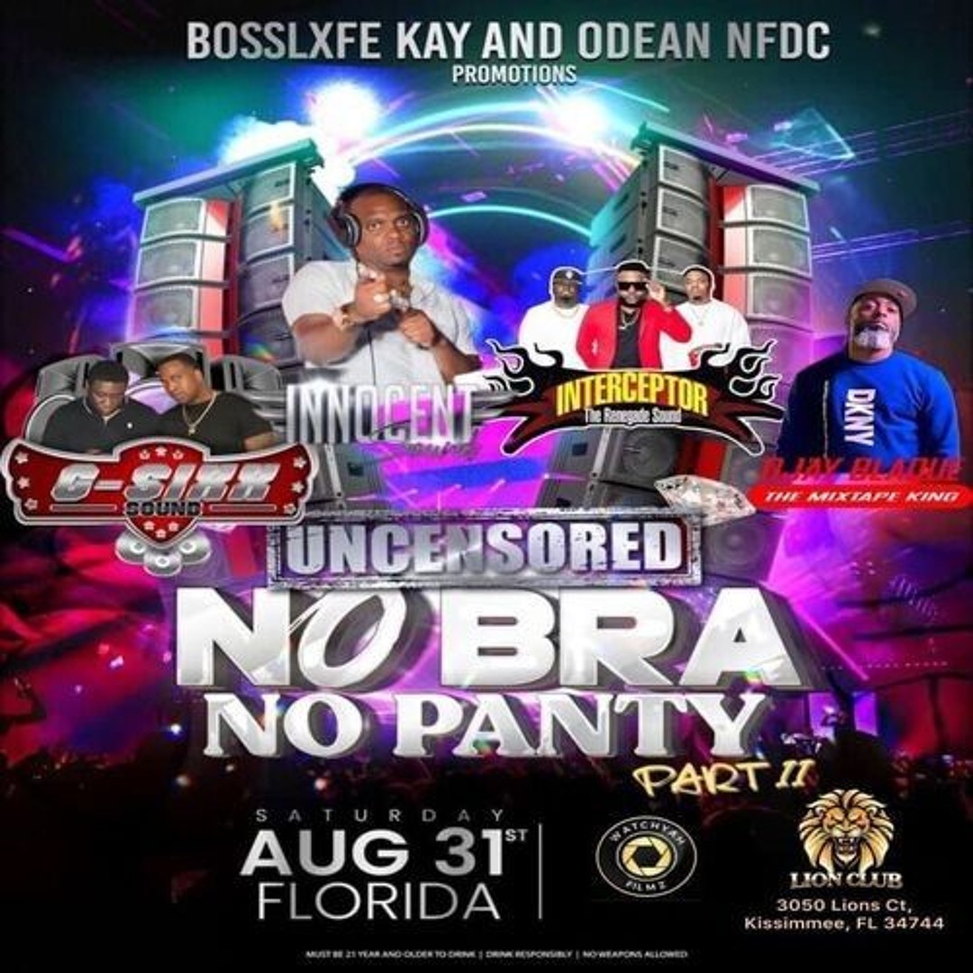 Stream Interceptor/ G Sixx/ DJay Blaque 8/24 (No Bra No Panty) by ...