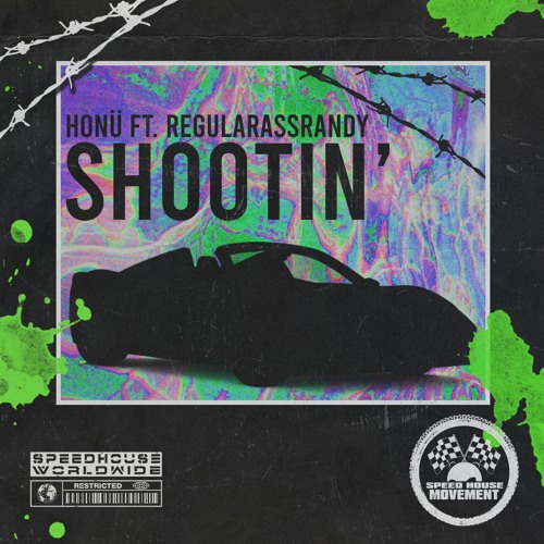 Stream HONÜ | Listen to HONÜ feat. RegularAssRandy - Shootin' [Speed ...