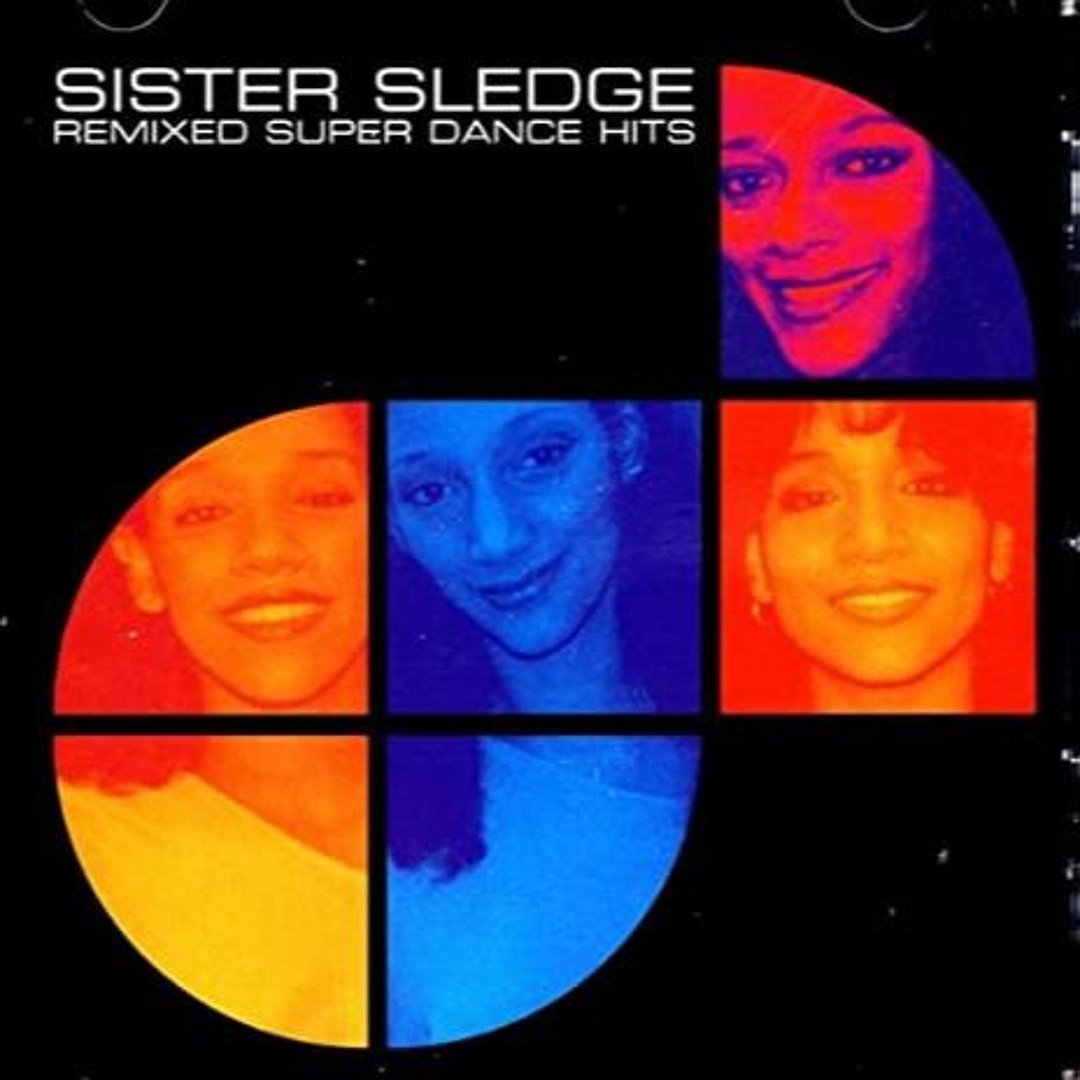 Stream Sister Sledge - We are Family by Cleopatra Records | Listen ...