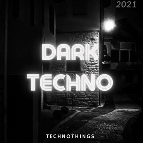 Stream TechnoThings | Listen to DARK TECHNO playlist online for free on SoundCloud