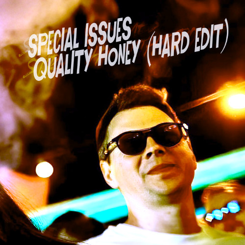 Stream Special Issues - Quality honey (hard honey edit) by SPECIAL ISSUES MUSIC | Listen online ...