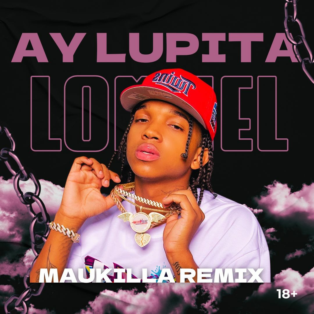 Stream LOMIELL - LUPITA (MAUKILLA REMIX) *FREE DOWNLOAD* by Maukilla ...
