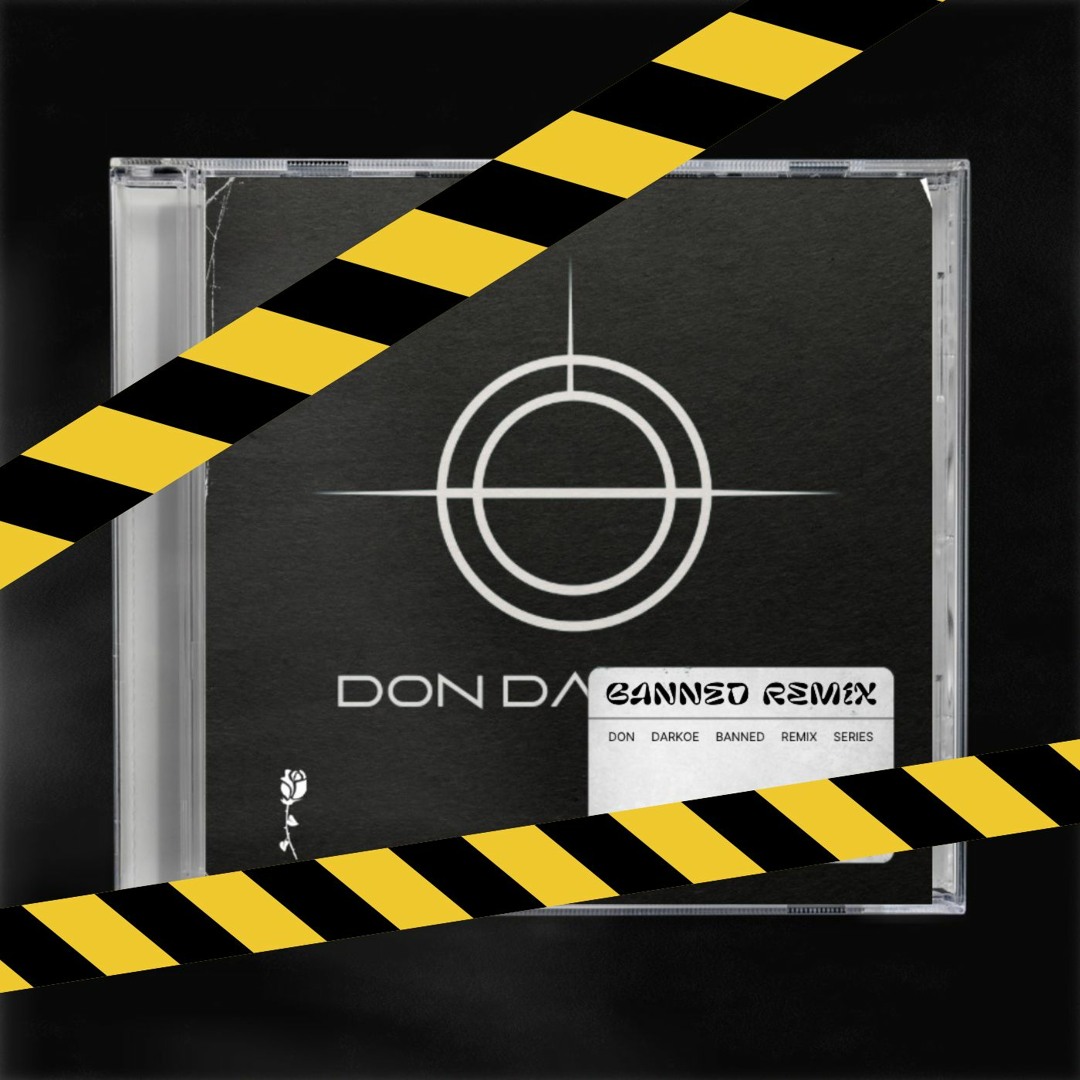 Stream DON DARKOE | Listen to DON DARKOE BANNED REMIX SERIES playlist ...