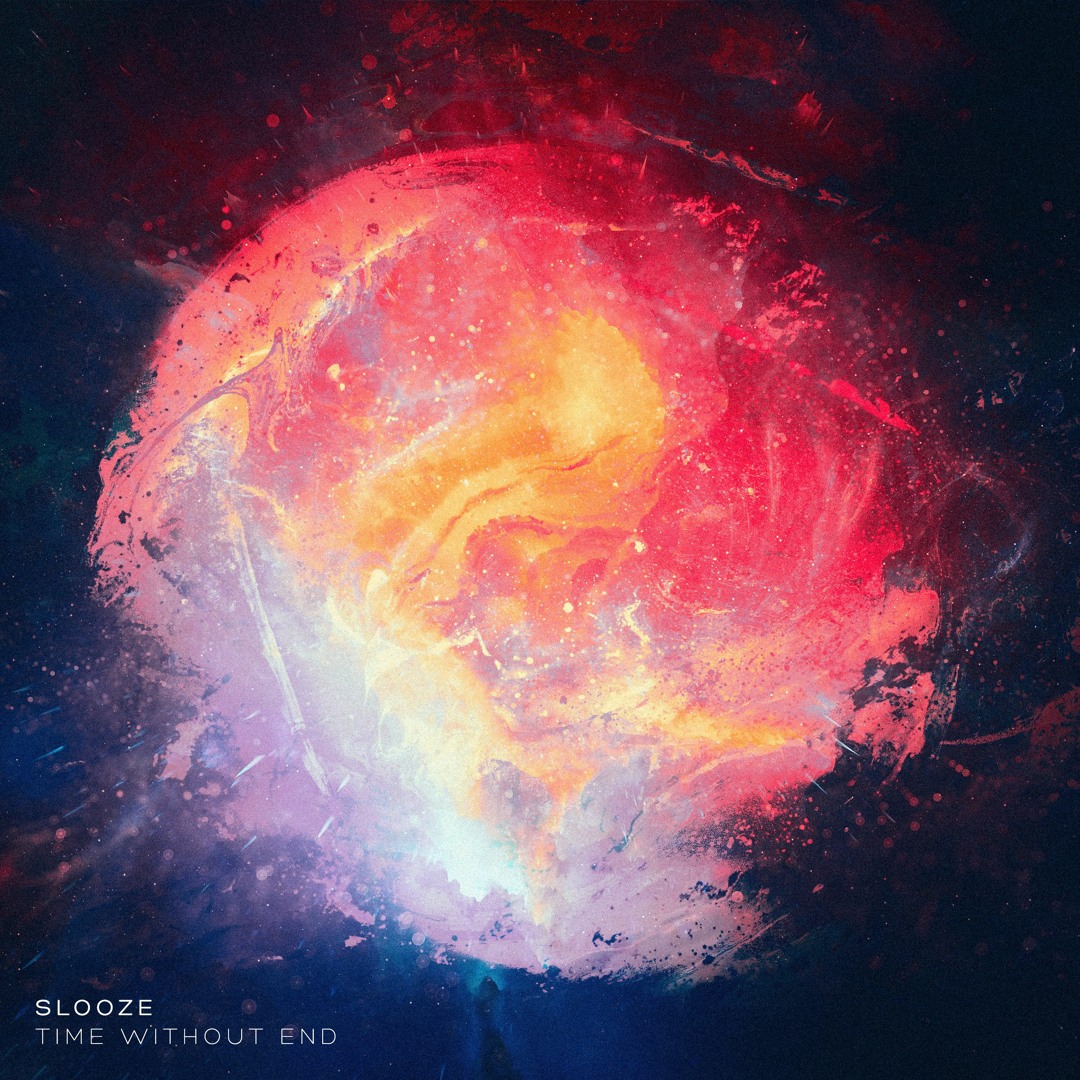 Stream Time Without End by Slooze | Listen online for free on SoundCloud