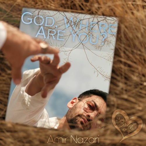 Stream Amir Nazari - God, Where Are You? by DeepShine Music | Listen ...