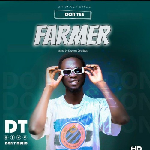 Stream Don Tee - Farmer ( Mastered By Enzyme Dee Beat ).mp3 by DON TEE ...