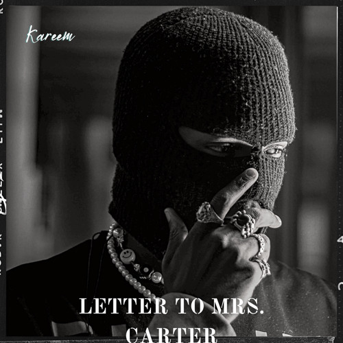 Stream LETTER TO MRS. CARTER by kareem | Listen online for free on ...