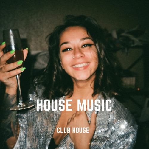 Stream House Music / 2023 House Mixtape by Club House | Listen online ... Stream House Music / 2023 House Mixtape by Club House | Listen online ...