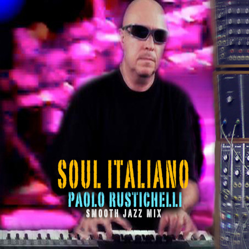 Stream Soul Italiano (Smooth Jazz Mix) by Paolo Rustichelli | Listen ...
