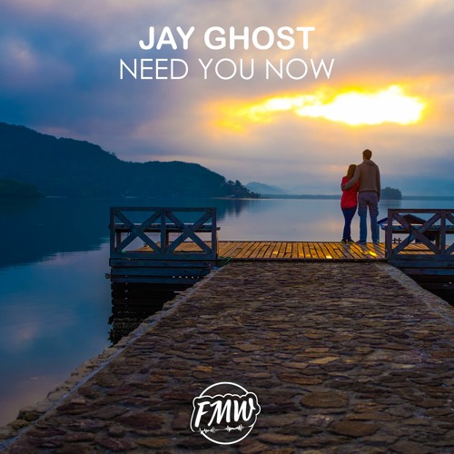Stream Jay Ghost - Need You Now by FreeMusicWave | Listen online for free on SoundCloud