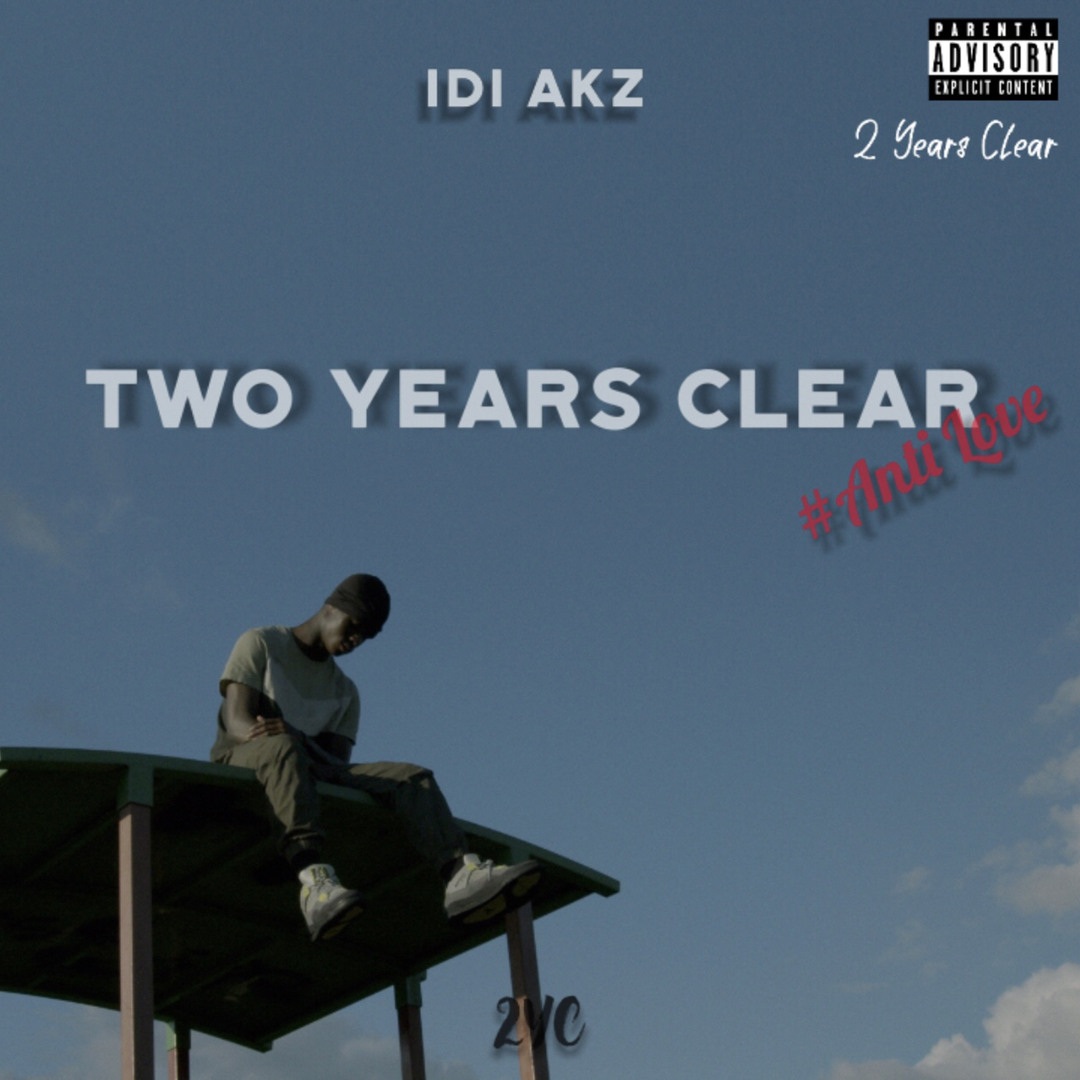 Stream Idi Akz - Two Years Clear [Full Song] by Idi Akz | Listen online ...