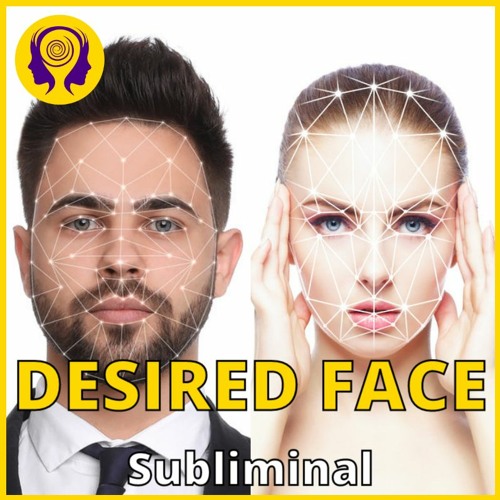 Stream ★DESIRED FACE★ Facial Feature Transformation! - SUBLIMINAL ...