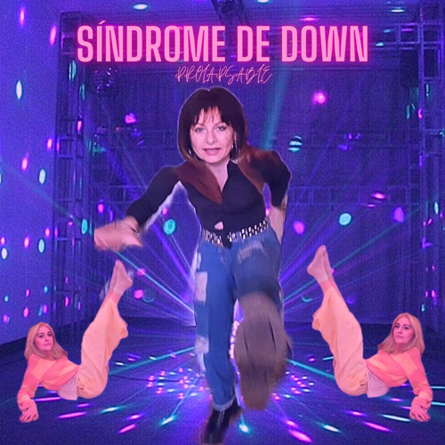 Stream Síndrome de Down (Remix) by PROLAPSABLE | Listen online for free ...