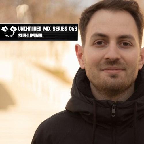 Stream Unchained Mix Series 063 Subliminal Romania By Unchained Recordings Listen Online