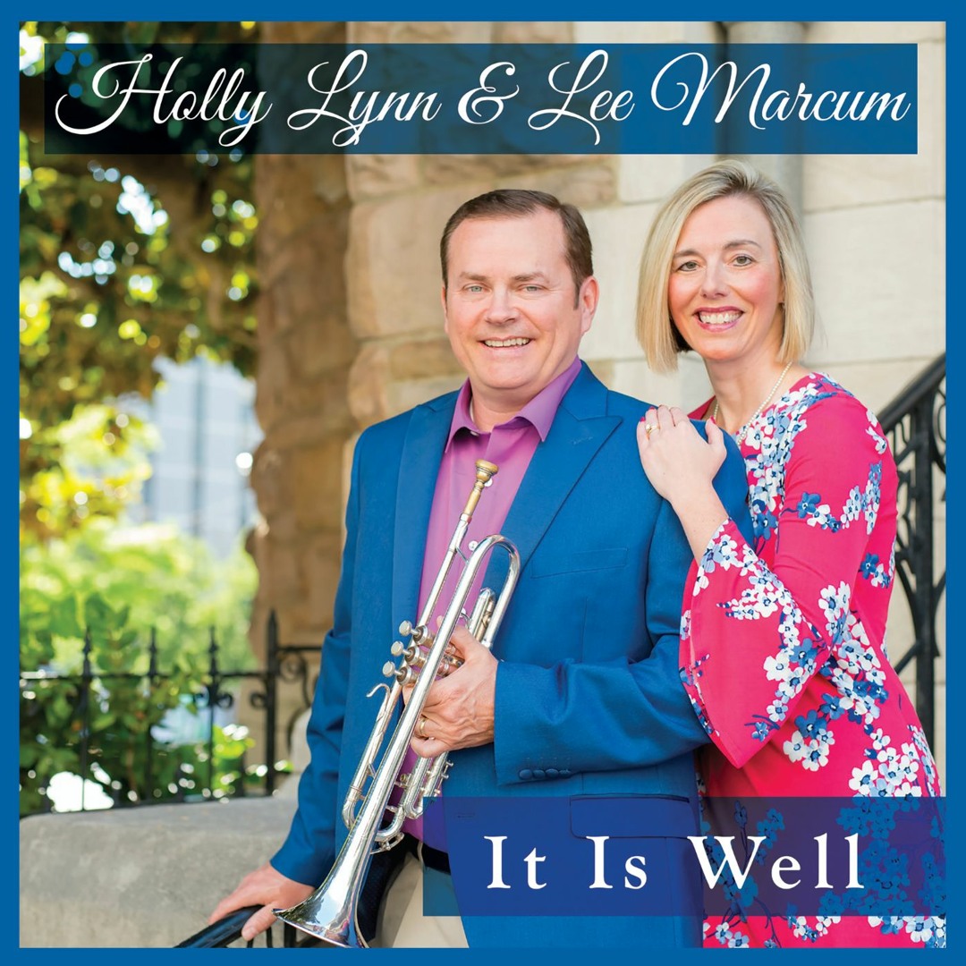 Stream Holly Lynn Music | Listen to Holly Lynn & Lee Marcum: It Is Well ...