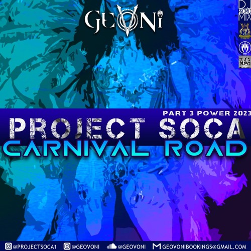 Stream Project Soca PT3 (2023 Carnival Road)(Power Soca) by |GeoVoni ...