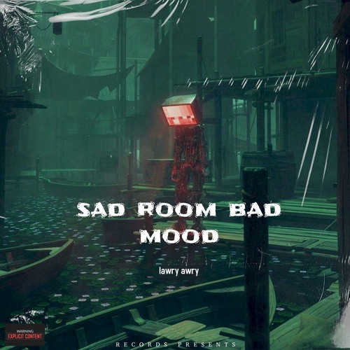 Stream Lawry awry_-_Sad Room Bad Mood.mp3 by Lawry Awry | Listen online ...