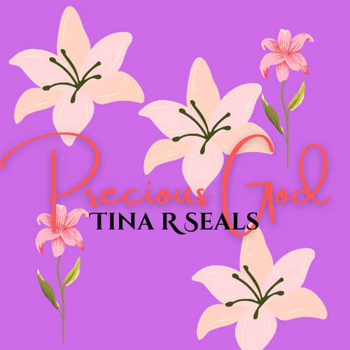 Stream Precious God - tina r seals -c2025 - Voice_Audio by Tina Seals ...