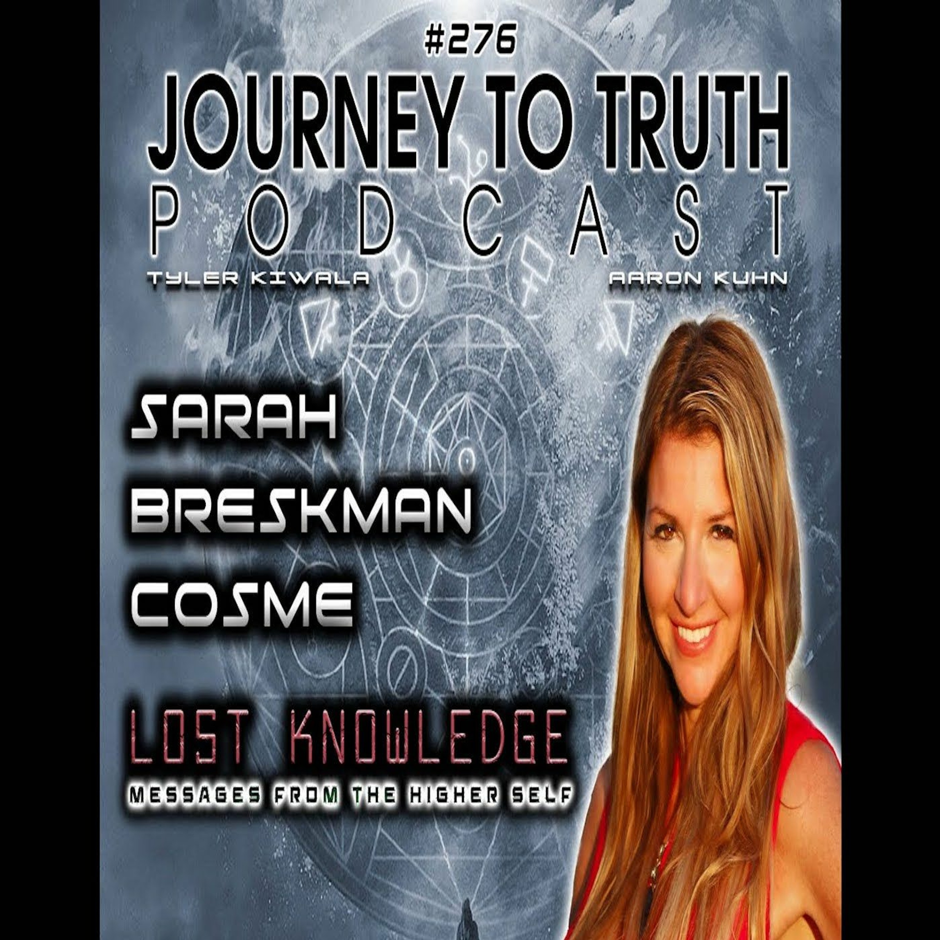 EP 276 - Sarah Breskman Cosme: Lost Knowledge - Messages From The ...