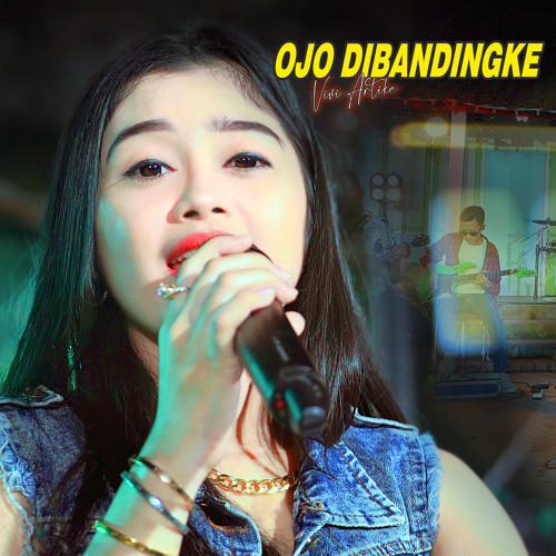 Stream ojo dibandingke by Vivi Artika | Listen online for free on SoundCloud