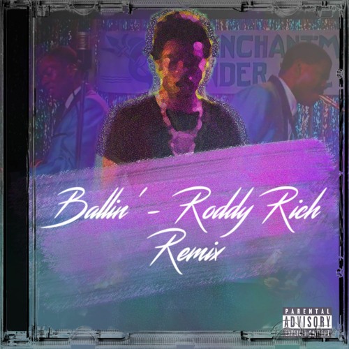 Stream Roddy Rich - Ballin’ (Remix) by Jog Sauce Productions | Listen ...