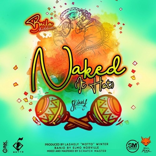 Stream Naked (Baila Riddim) (Marcus Williams Roadmix) - Skinny Fabulous ...