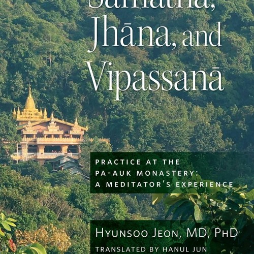 Stream PDF Samatha, Jhana, and Vipassana: Practice at the Pa-Auk ...