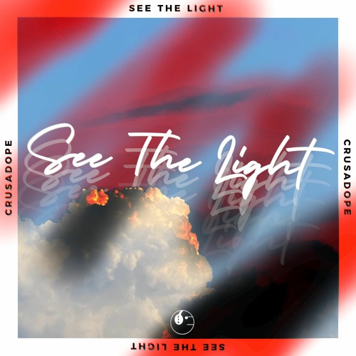 Stream See The Light by Crusadope | Listen online for free on SoundCloud