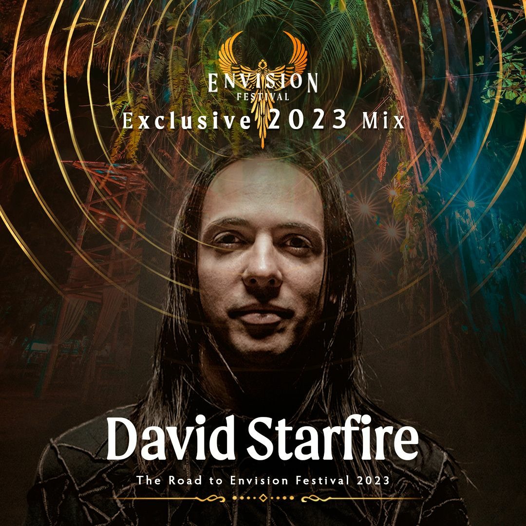 Stream David Starfire | 2023 | Exclusive Mix for Envision Festival by ...