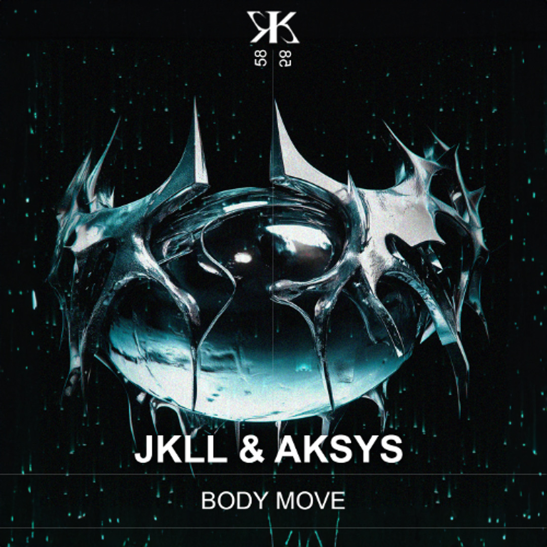 Stream JKLL & Aksys - Body Move [KTK058] by KTK RECORDS | Listen online ...