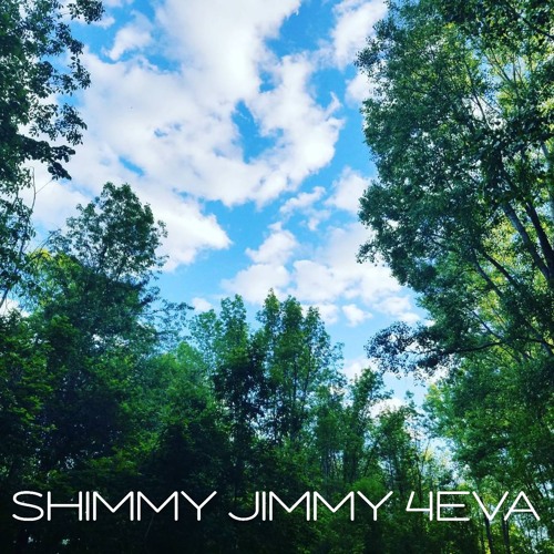 Stream Shimmy Jimmy - SHIMMYJIMMY4EVA by shimmyjimmy | Listen online ...