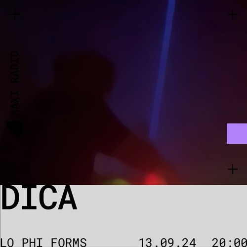 Stream Lo Phi Forms w/ DICA / 13-09-2024 by Maxi Radio | Listen online ...