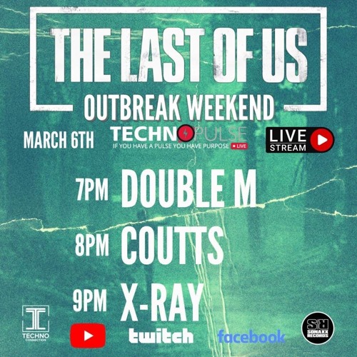 Stream THE LAST OF US (OUTBREAK WEEKEND) LIVE STREAM DOUBLE M by Double ...