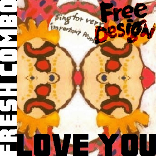 Stream Love You by Fresh Combo | Listen online for free on SoundCloud