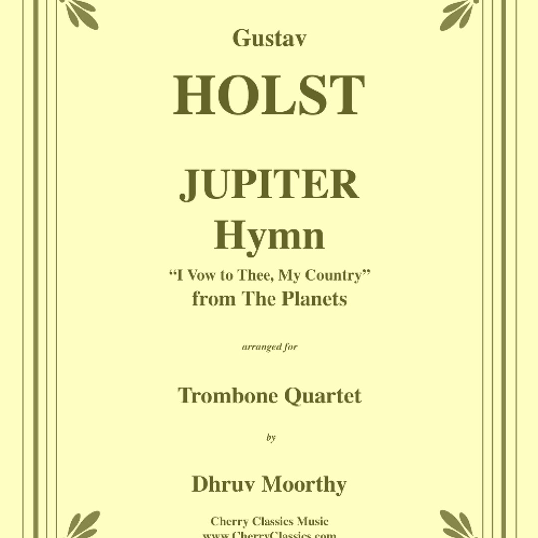 Stream Holst Jupiter Hymn from the Planets Trombone Quartet-3935 by ...