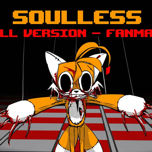 Stream Vs. Sonic.EXE: Soulless (Full Version) - FANMADE by ...
