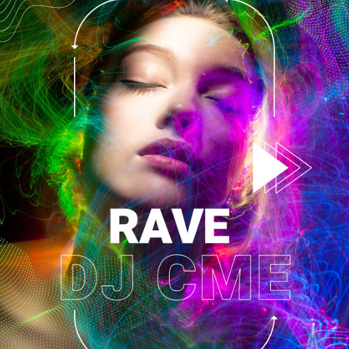 Stream Rave by DJ CME | Listen online for free on SoundCloud