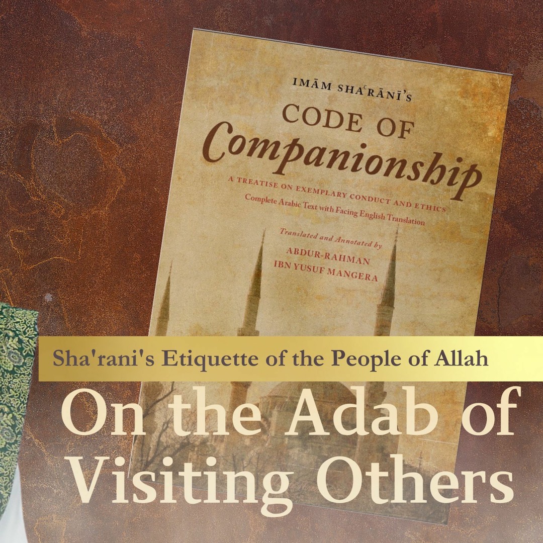 Stream Sha'rani's Etiquette of the People of Allah: On the Adab of ...