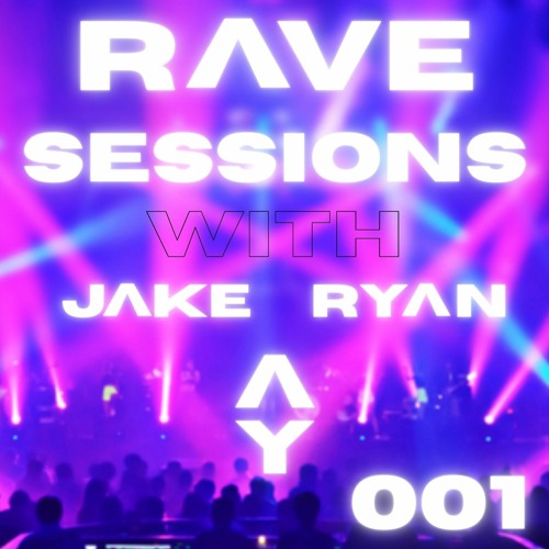 Jake Ryan - Rave Sessions 001 2021-10-22