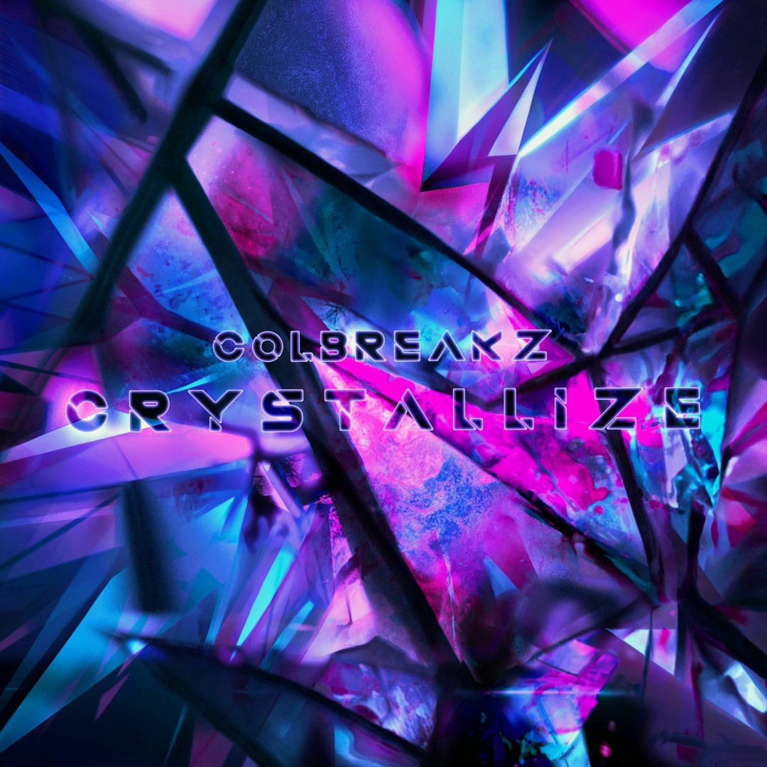 Stream ColBreakz - Crystallize 💎 by ColBreakz | Listen online for free ...