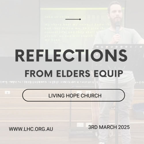 Stream Reflections on the NCMI Elder's Equip 2025 by Living Hope Church ...