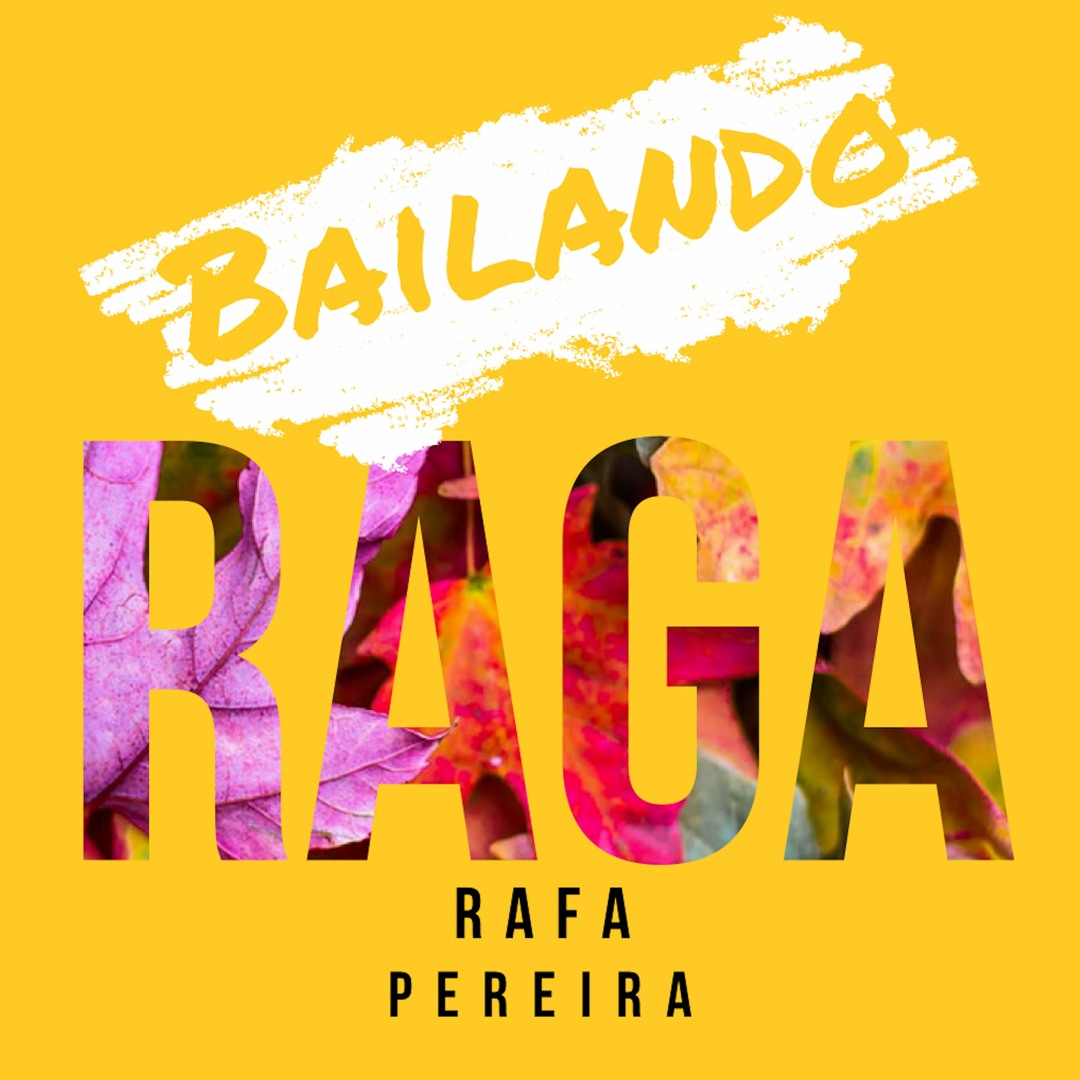 Stream Bailando Raga (Re-Master) by Rafa Pereira | Listen online for ...