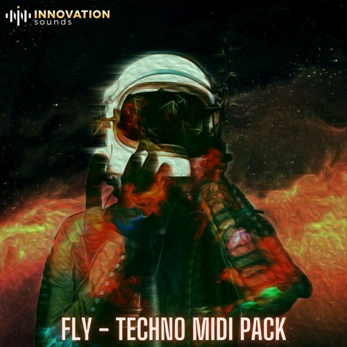 Stream Fly - Techno MIDI Pack by Innovation Sounds | Listen online for free on SoundCloud